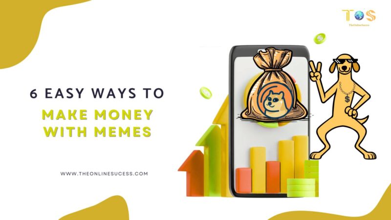 6 Easy Ways To Make Money With Memes In 2026